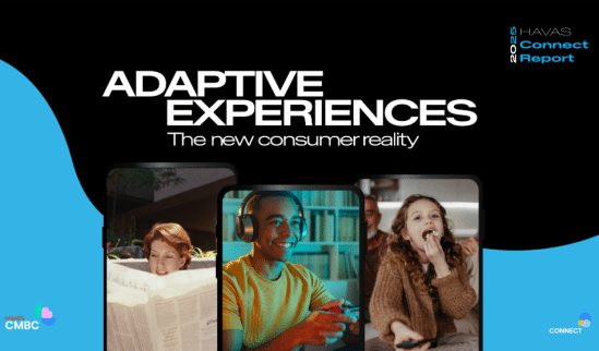 Adaptative Experiences - The New Consumer Reality - Havas Media Network